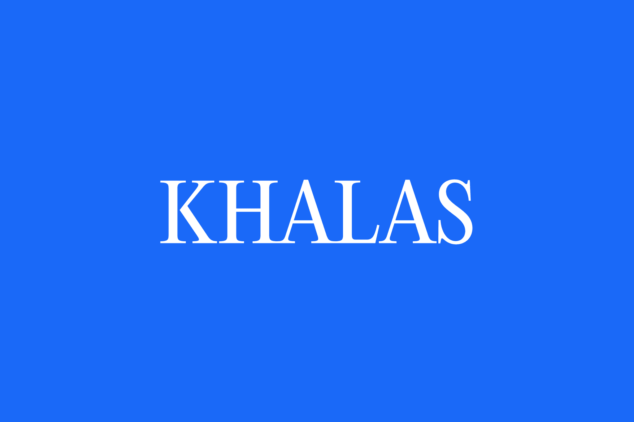 Lost in translation: Khalas | KHAMSA